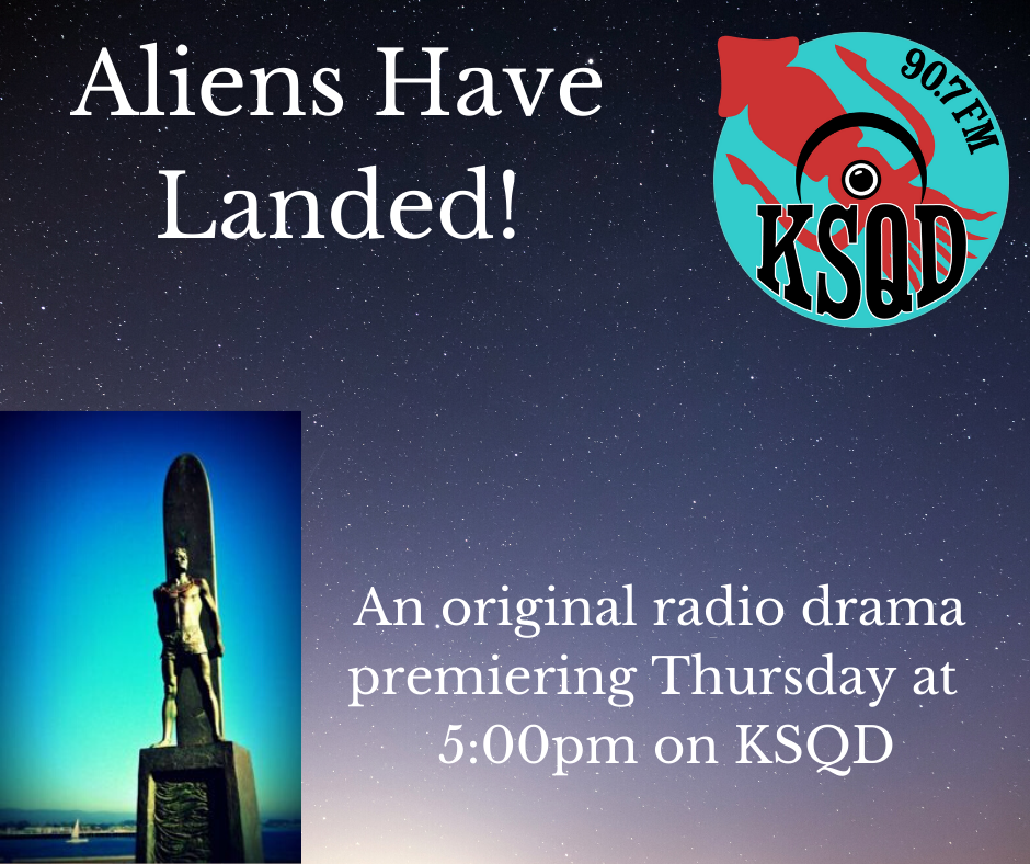 Aliens Have Landed Radio Drama | KSQD.org